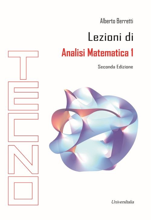 Lezioni di Analisi Matematica 1 - Seconda Edizione - Universitalia